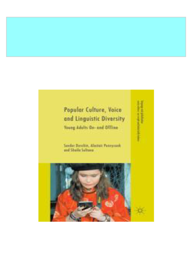 Full Download Popular Culture, Voice and Linguistic Diversity: Young ... Full Download Popular Culture, Voice and Linguistic Diversity: Young ...