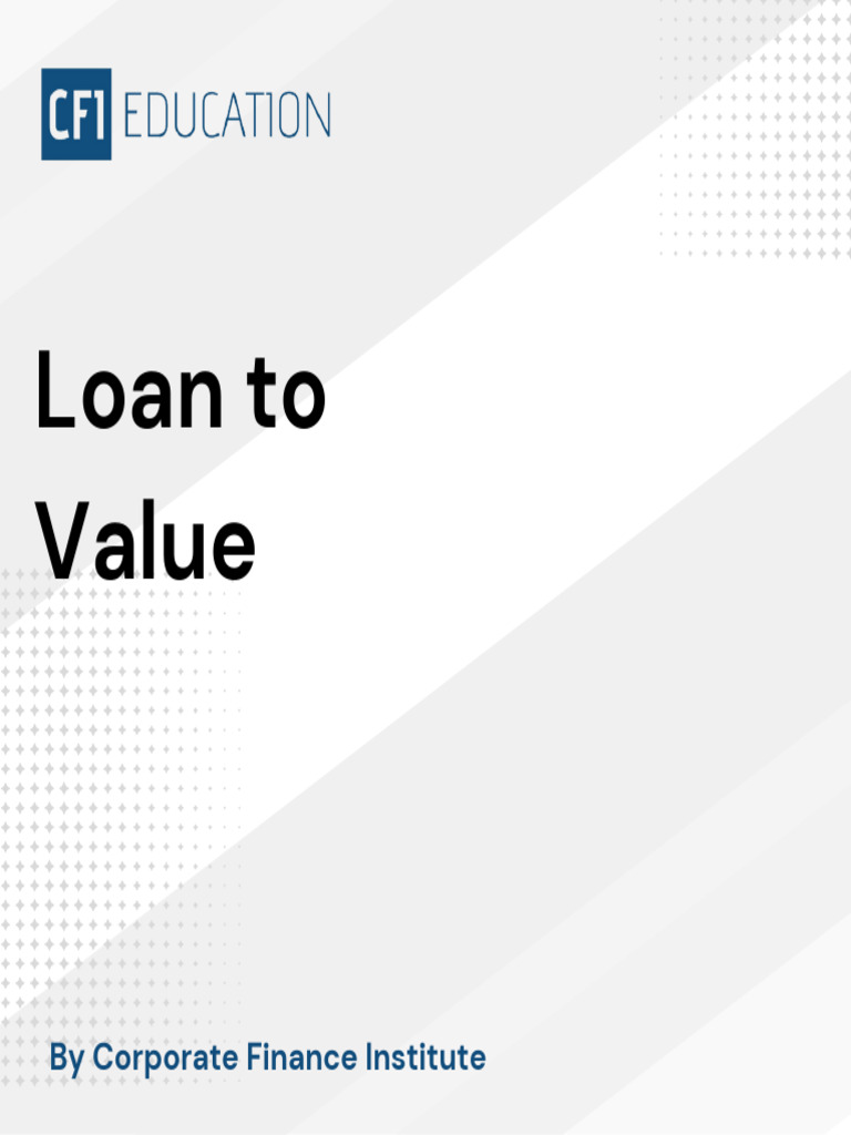 Understanding Loan to Value (LTV) | PDF