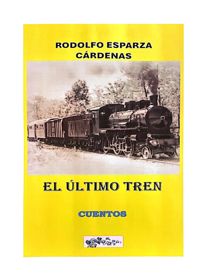 El Ultimo Tren para Publicacion Enero 2023 Con Portada | PDF | Papa ...