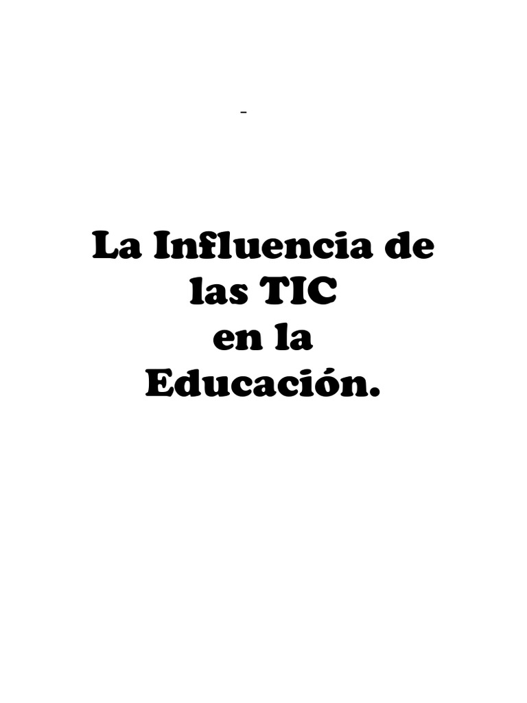 La Influencia de Las TIC en La Educación | PDF | Tecnología de información y comunicaciones ...