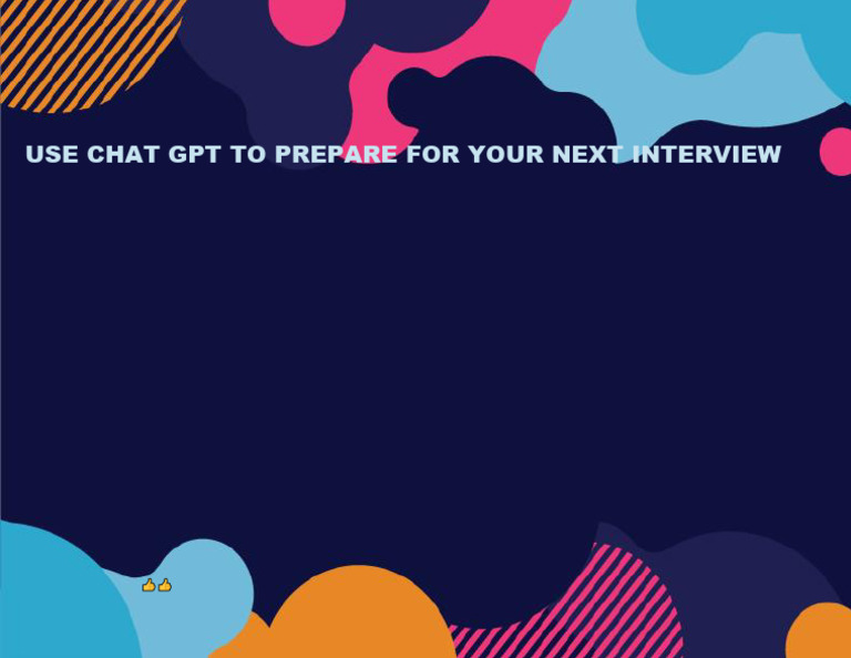 Use Chat GPT To Prepare For Your Next Interview-Pages-1 | PDF