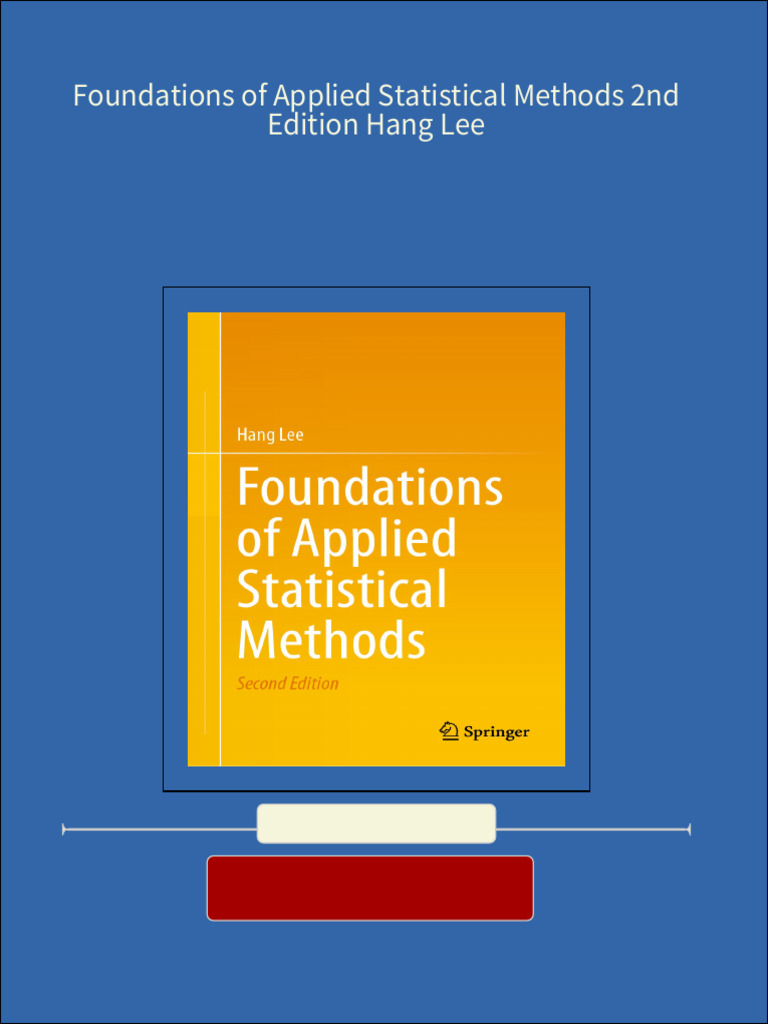 Foundations of Applied Statistical Methods 2nd Edition Hang Lee 2024 ... Foundations of Applied Statistical Methods 2nd Edition Hang Lee 2024 ...