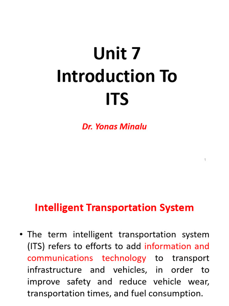 Unit 7 Introduction To ITS: Dr. Yonas Minalu | PDF | Computing | Transport