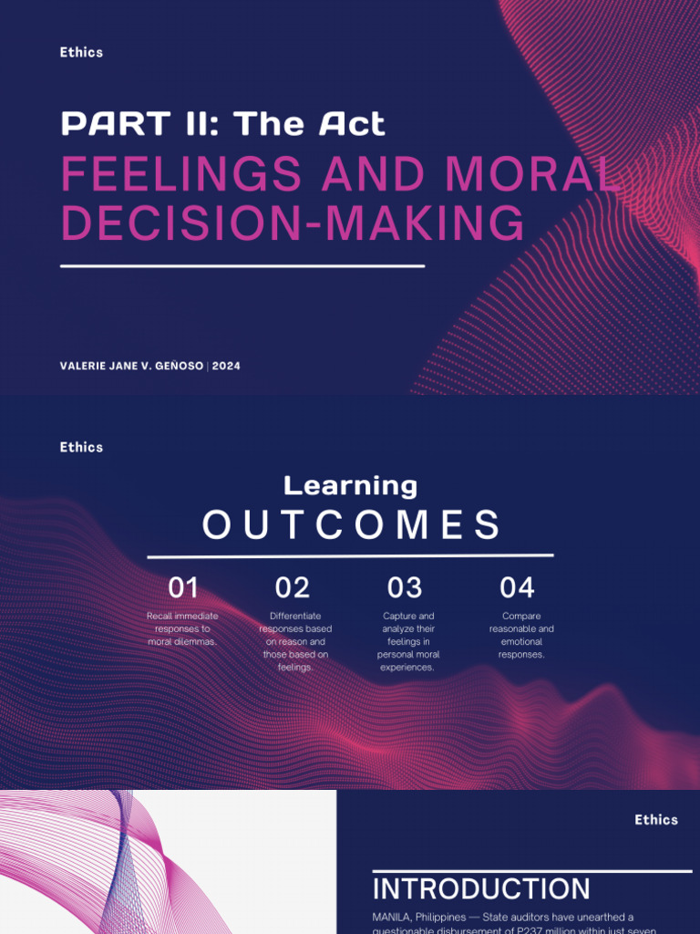 Ethics PART II THE ACT Feelings and Moral Decision-Making | PDF