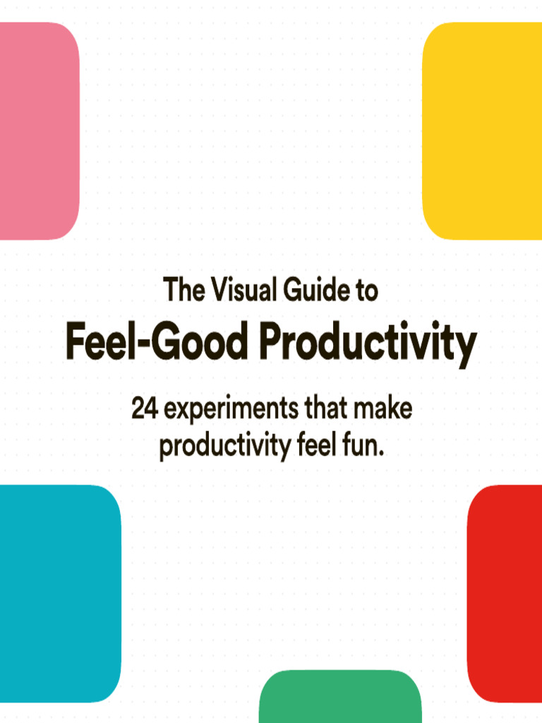 Feel-Good Productivity Visual Guide | PDF