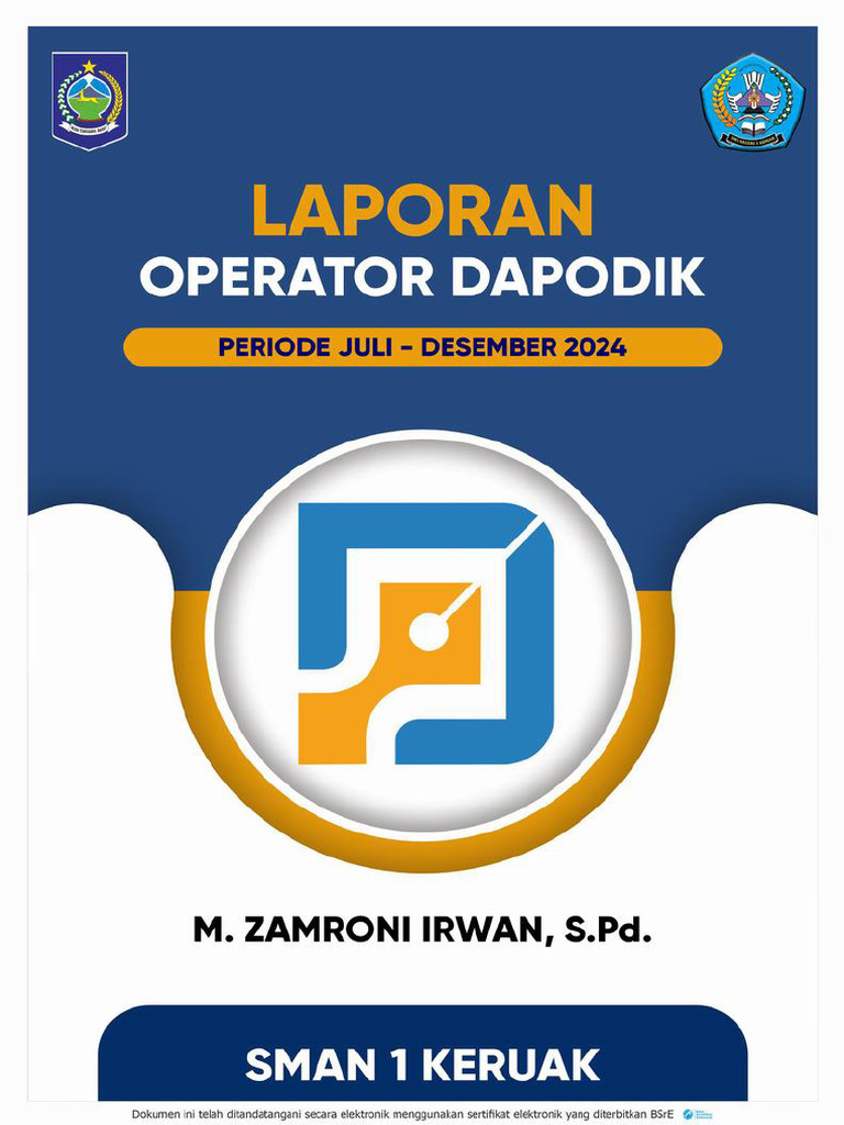 LAPORAN OPERATOR DAPODIK SMAN 1 KERUAK PERIODE JULI - DESEMBER - Sign | PDF