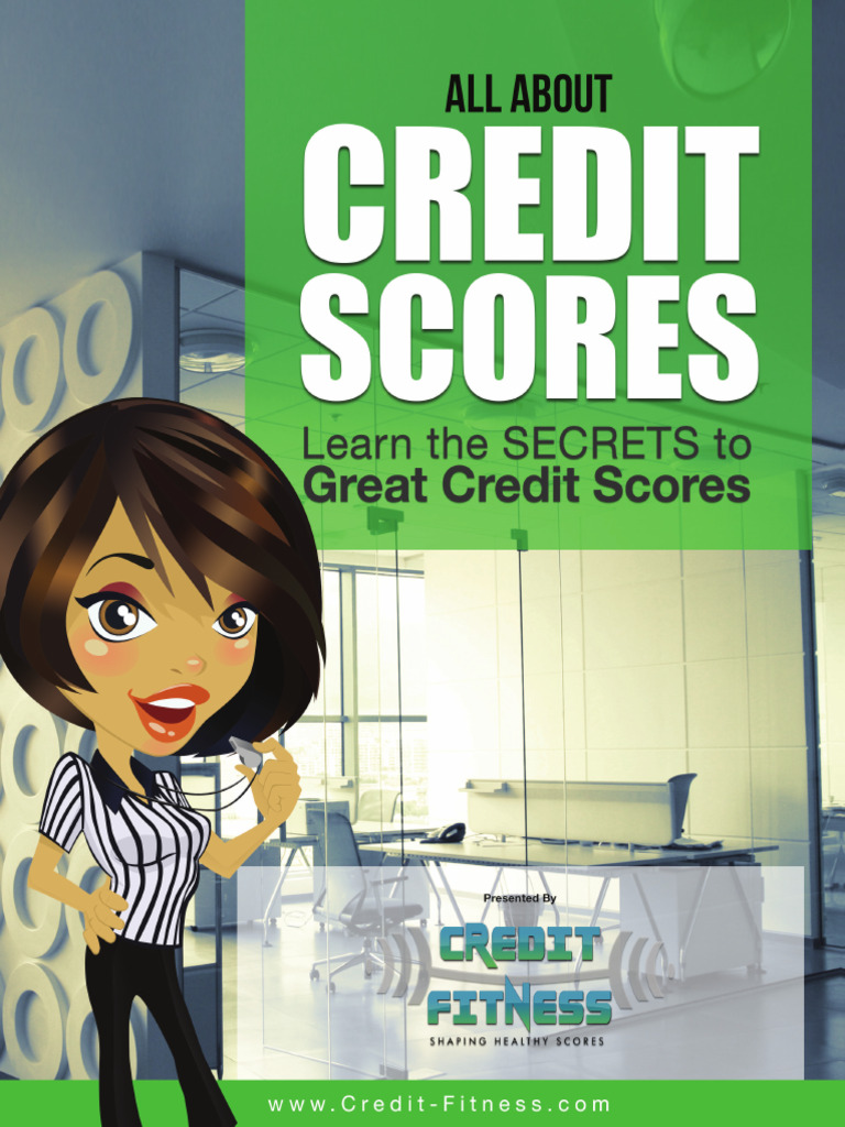 All About Credit Scores | PDF | Credit | Finance & Money Management