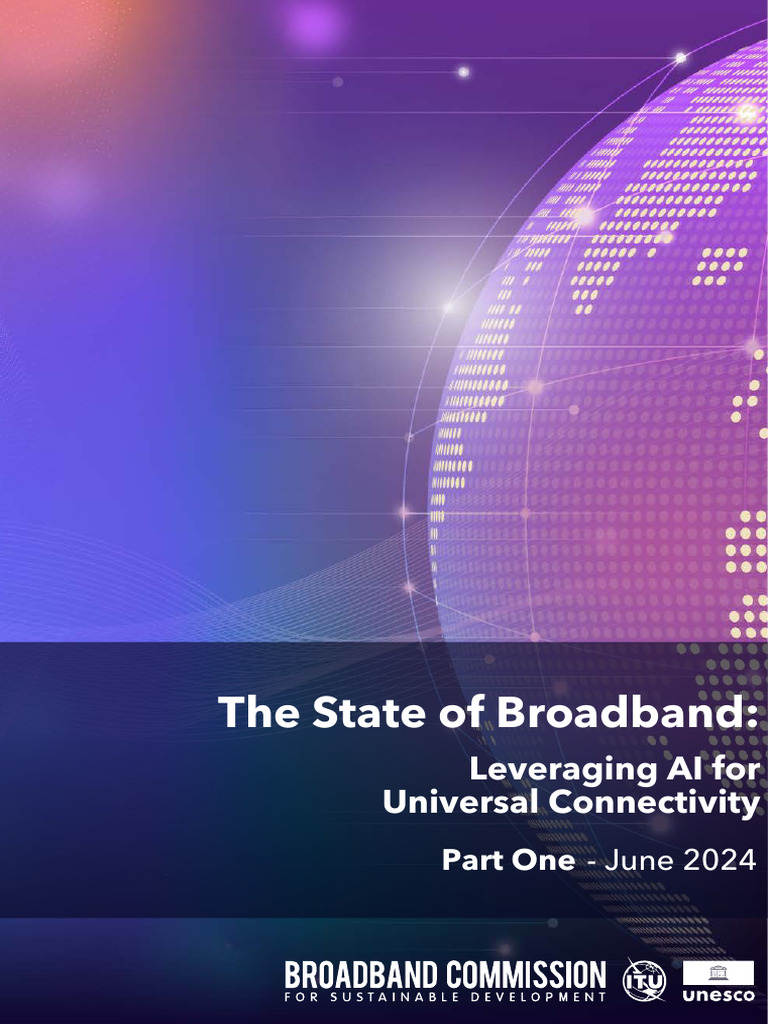 The State of Broadband-2024 | PDF | Artificial Intelligence | Intelligence (AI) & Semantics
