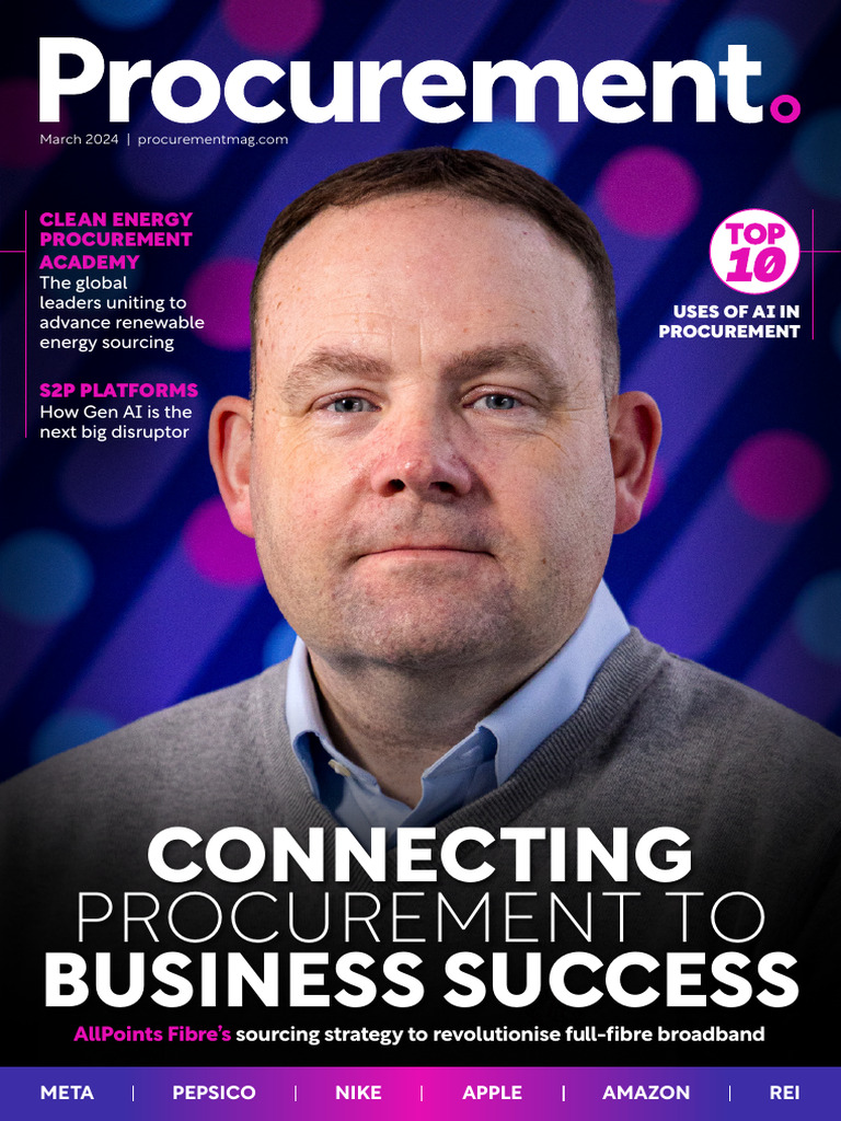 Procurement Magazine March 2024 | PDF | Procurement | Supply Chain