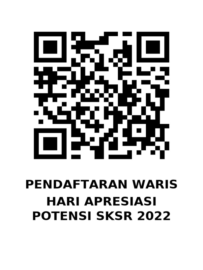 QR Code Pendaftaran Waris Hari Apresiasi SKSR 2022 | PDF