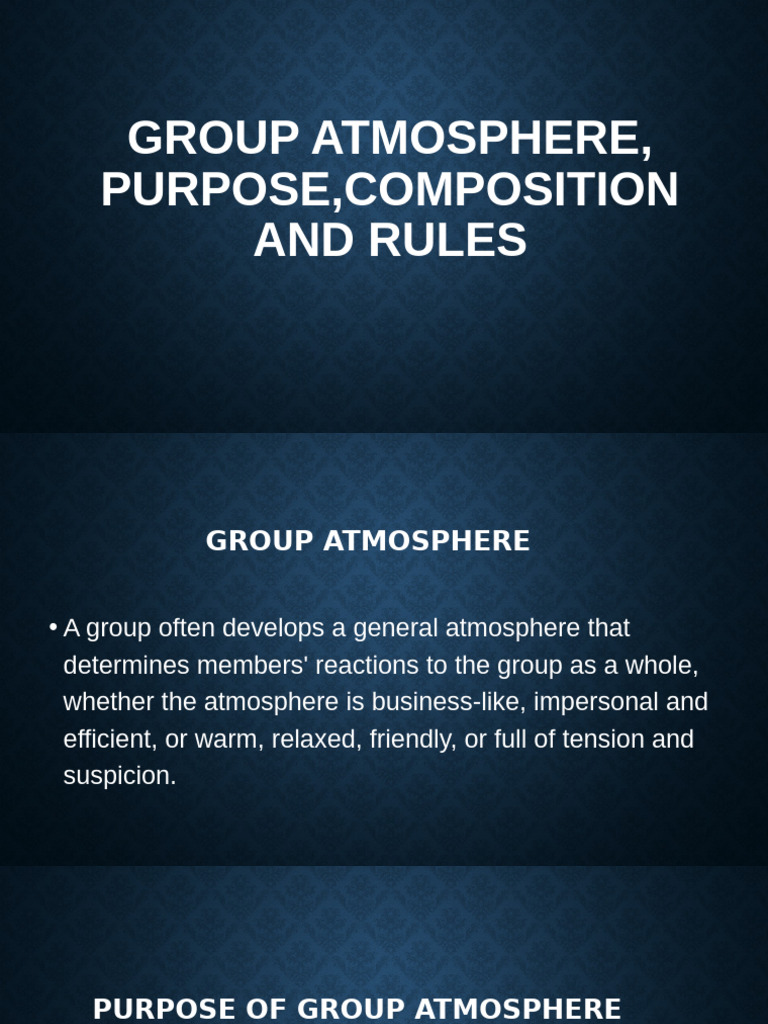 Group Atmosphere, Purpose, Composition and Rules | PDF | Communication ...