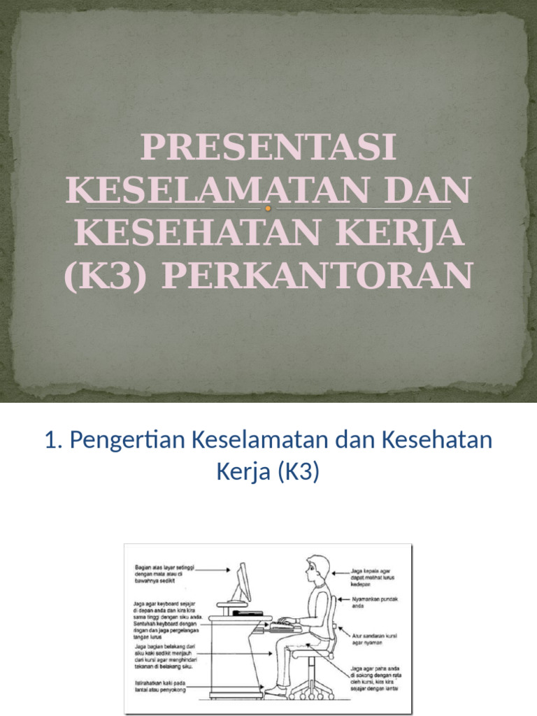 MEMAHAMI KESELAMATAN DAN KESEHATAN KERJA (K3) Alvin - Sasa. Mumn. Ayu ...