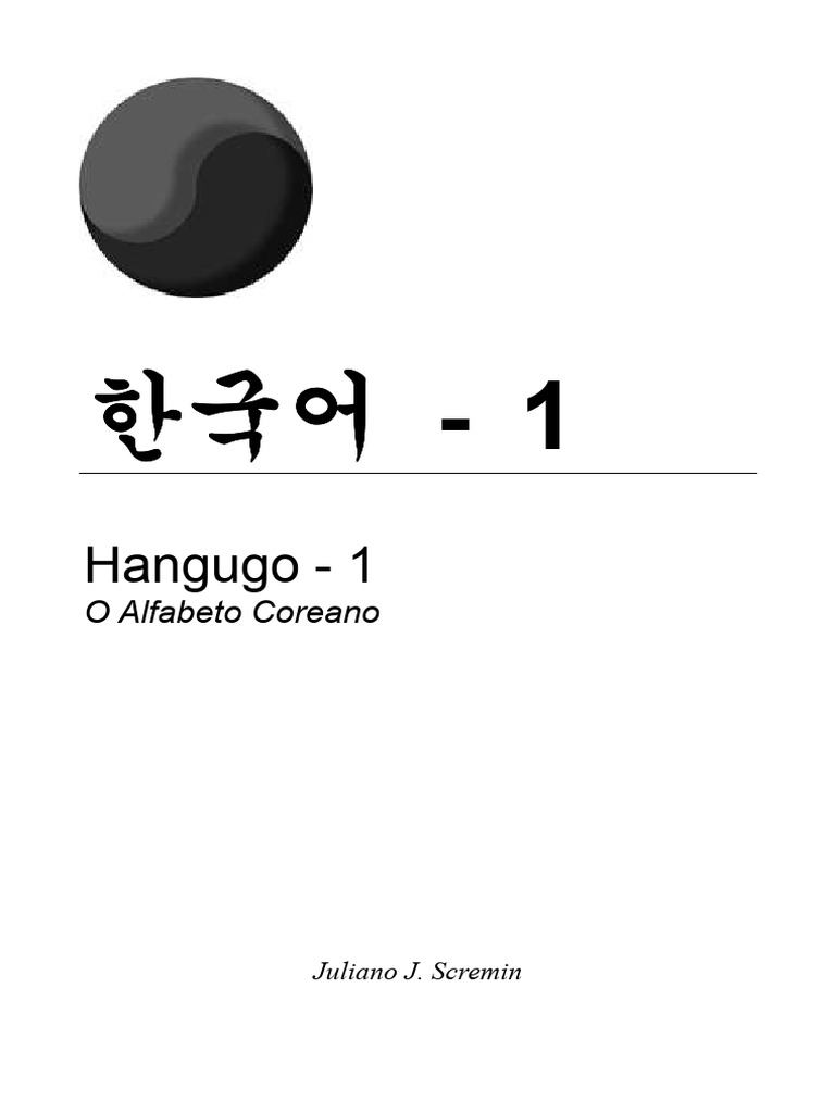 Hangugo 1. O Alfabeto Coreano Autor Juliano J. Scremin | PDF