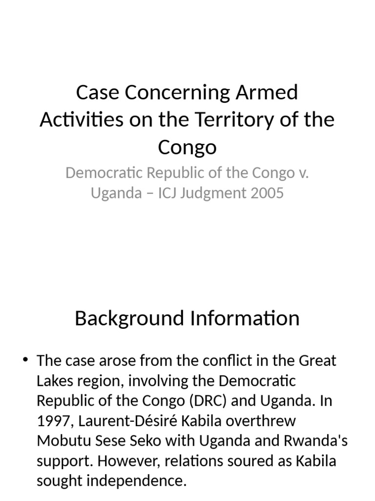 ICJ Congo V Uganda Presentation | PDF | Democratic Republic Of The ...