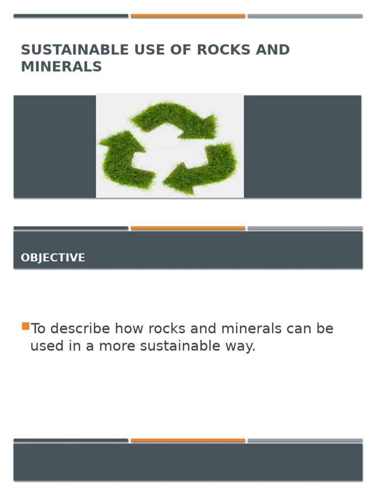Sustainable Use of Rocks and Minerals | PDF | Sustainability | Recycling