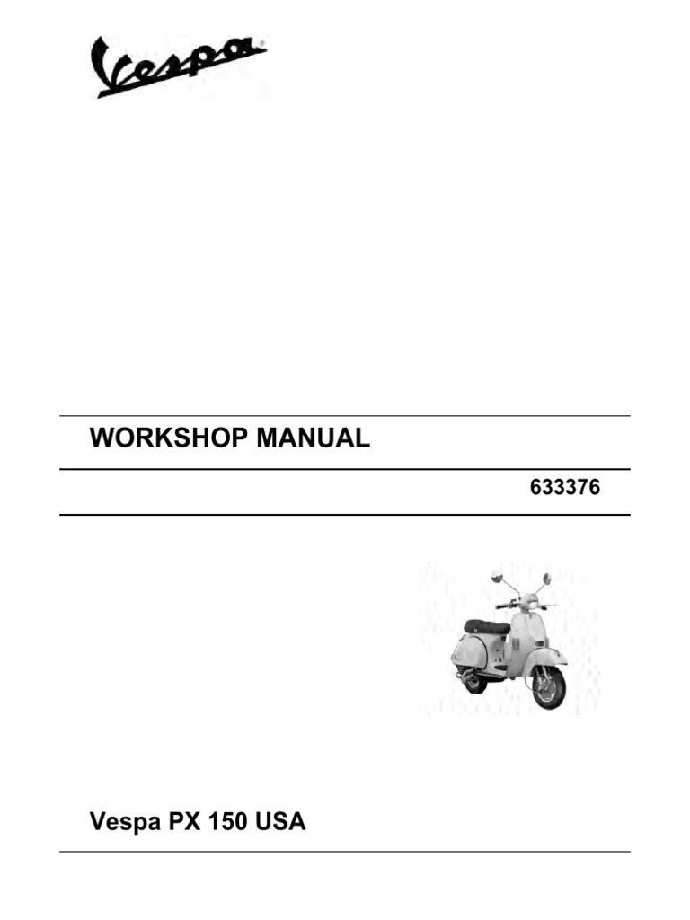 Piaggio VespaPX150 Repair Manual Vespa 150 | PDF