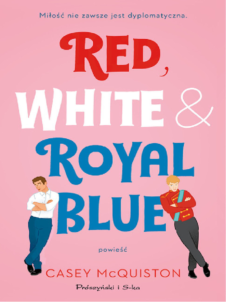 McQuiston Casey - Red, White Royal Blue | PDF