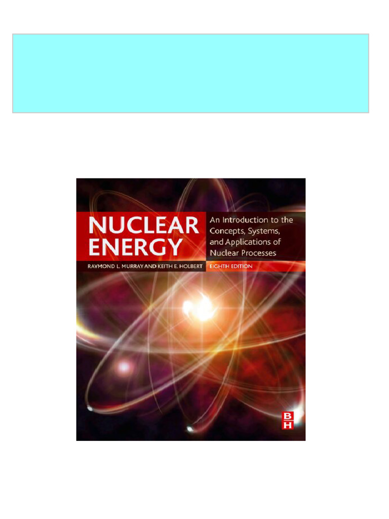 (FREE PDF Sample) Nuclear Energy An Introduction To The Concepts ... (FREE PDF Sample) Nuclear Energy An Introduction To The Concepts ...
