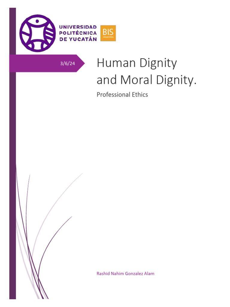 UPY PE UI A.1. Human Dignity and Moral Dignity. Essay | PDF | Dignity | Morality