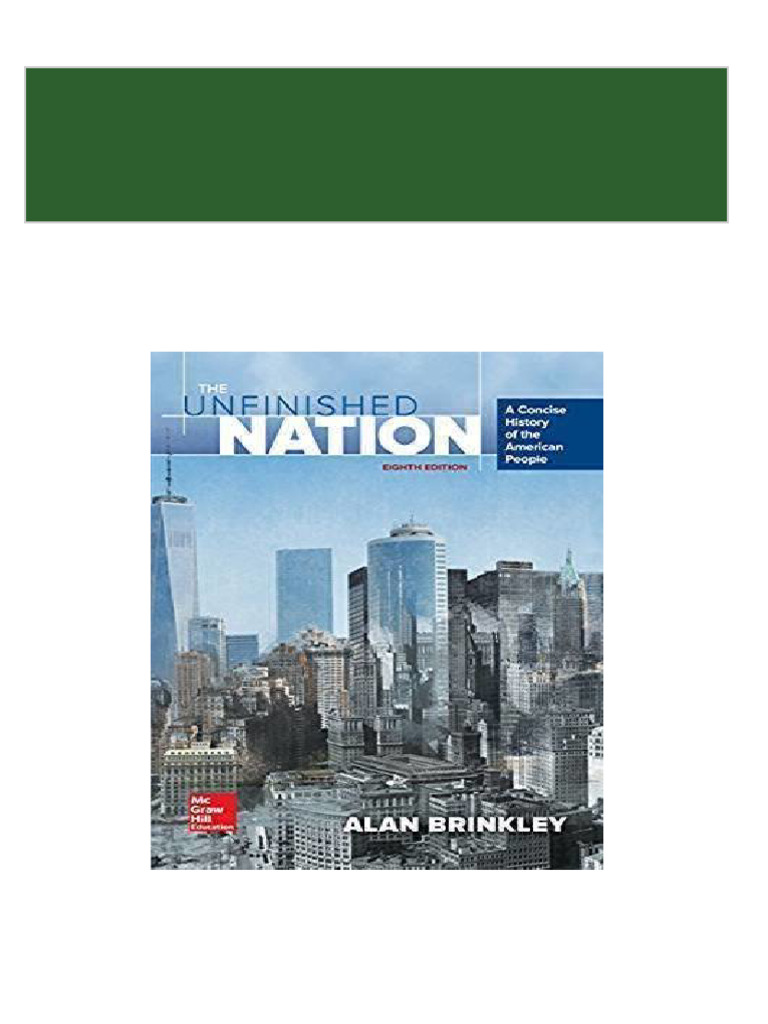 Get The Unfinished Nation: A Concise History of The American People 8th ... Get The Unfinished Nation: A Concise History of The American People 8th ...