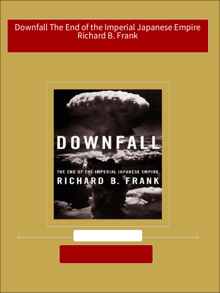 Instant Ebooks Textbook Downfall The End of The Imperial Japanese ... Instant Ebooks Textbook Downfall The End of The Imperial Japanese ...