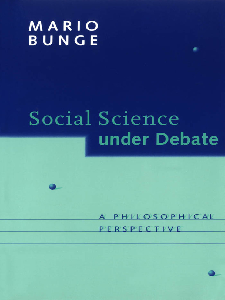 Mario Bunge - Social Science Under Debate - A Philosophical Perspective ...