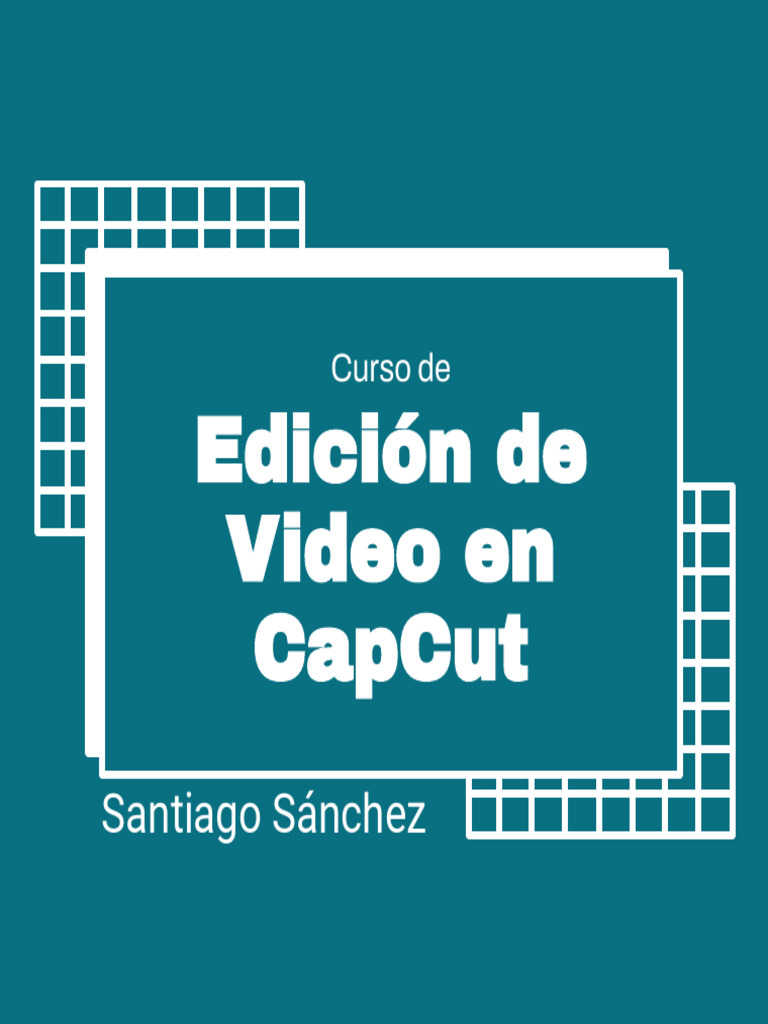 Slides Del Curso de Edición de Video Con CapCut | PDF