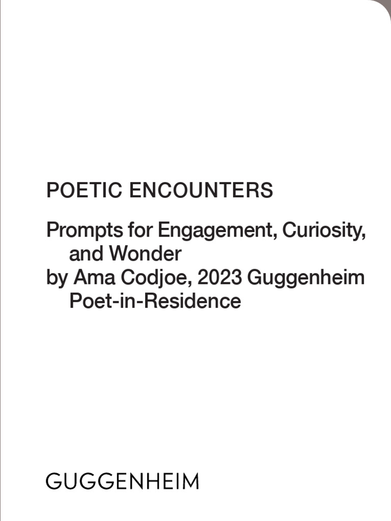 Guggenheim Poet in Residence Ama Codjoe Poetic Encounters | PDF
