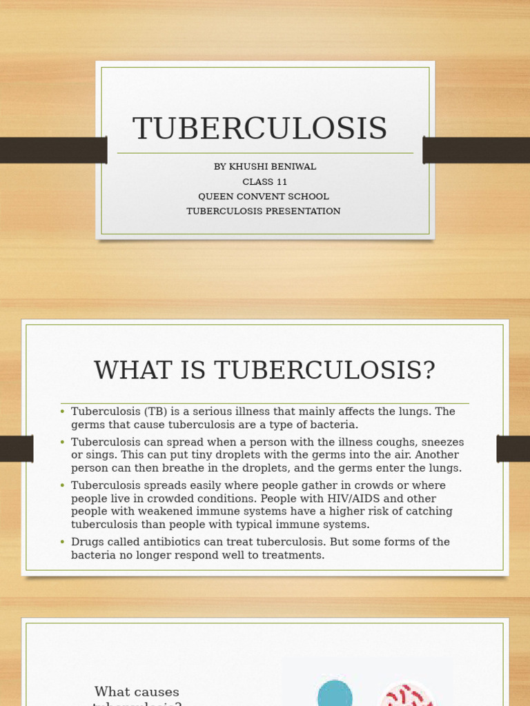 Tuberculosis: by Khushi Beniwal Class 11 Queen Convent School Tuberculosis Presentation | PDF ...