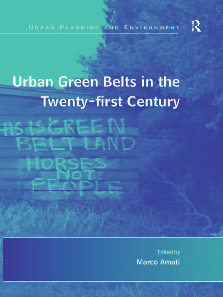 Amati M (2016) Introduction' in Urban Green Belts in The 21st Century ...