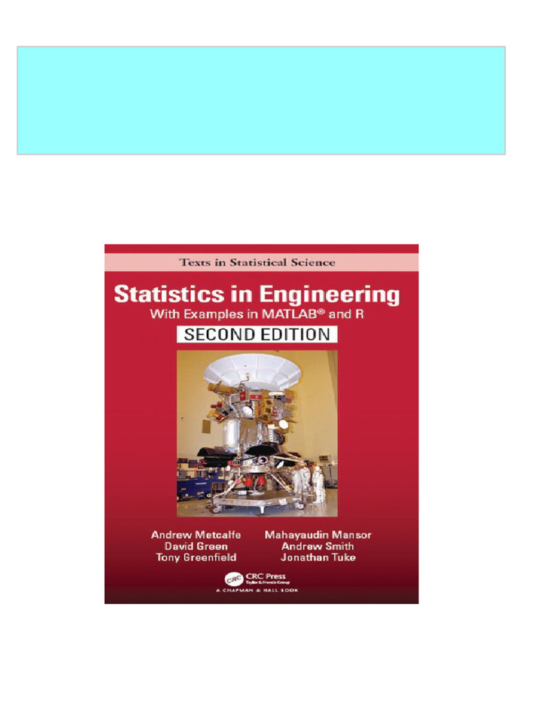 Statistics in Engineering With Examples in MATLAB and R Second Edition ... Statistics in Engineering With Examples in MATLAB and R Second Edition ...