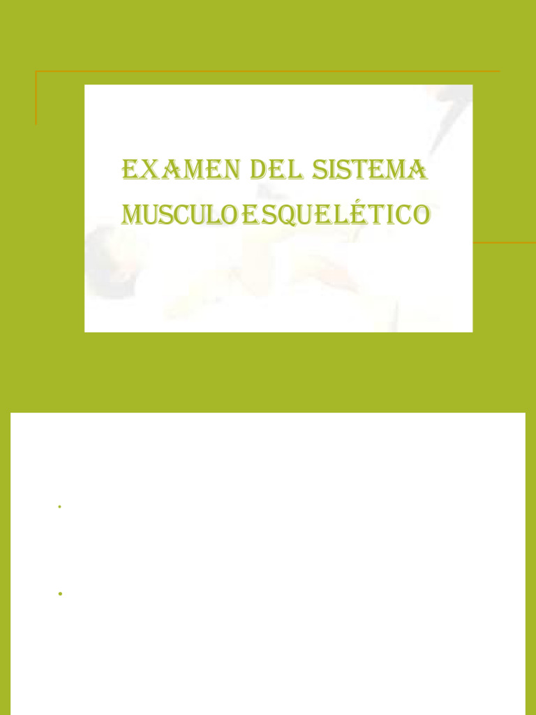 0 Examen Musculo Esqueletico | PDF | Esqueleto | Hueso