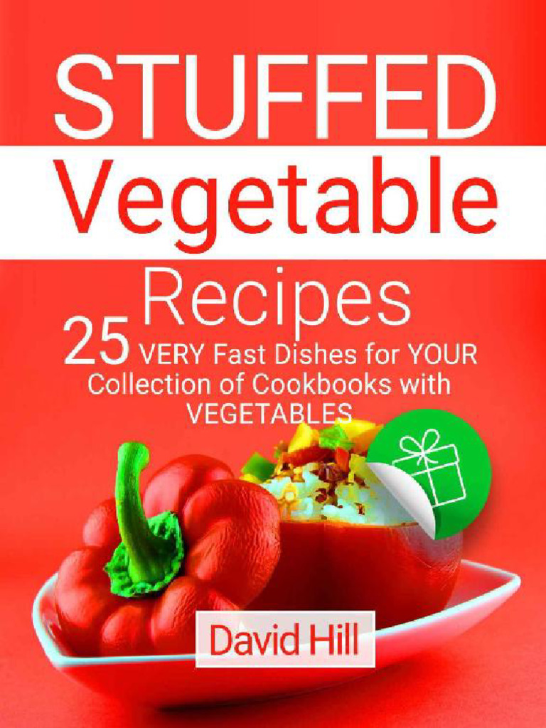 Stuffed Vegetable Recipes. 25 Very Fast Dishes For Yoof Cookbooks With ...
