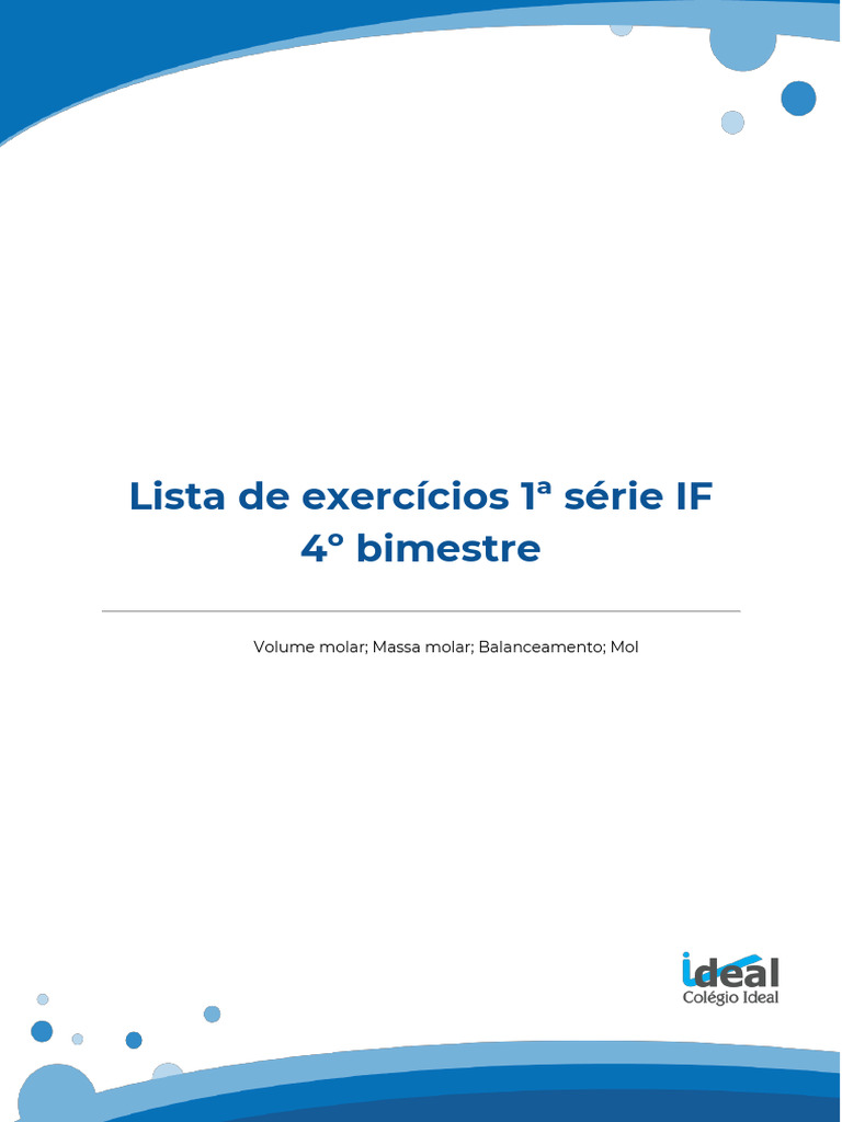 Lista de Exercícios 1 Série IF 4º Bimestre: Volume Molar Massa Molar ...