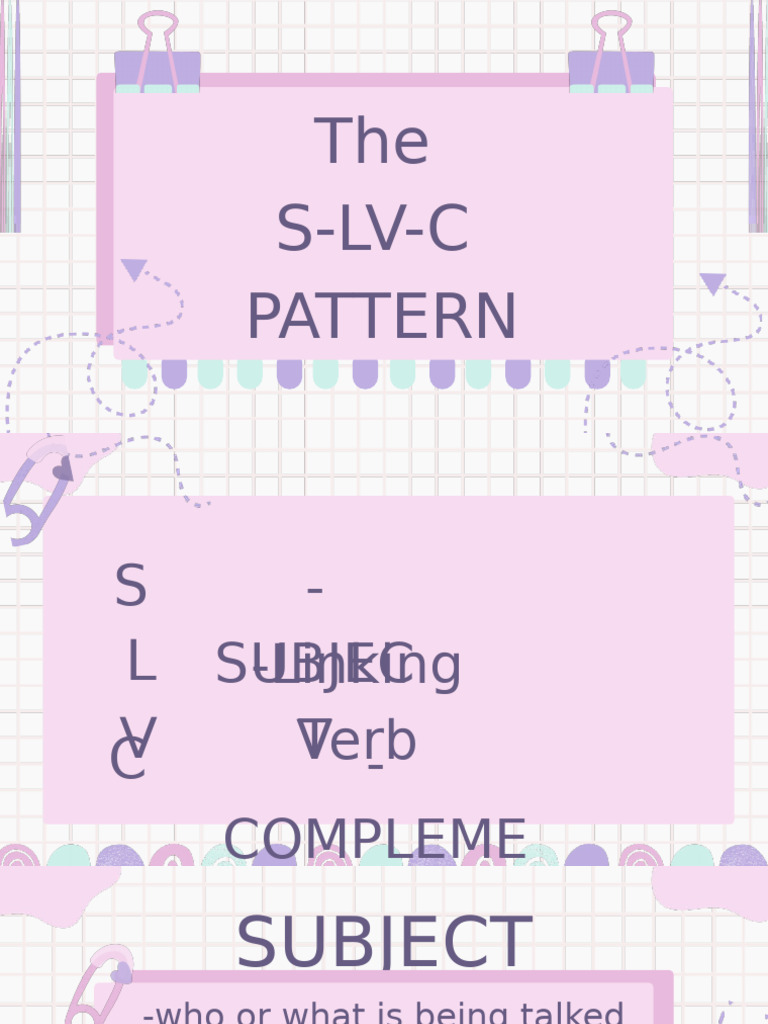The S-LV-C PATTERN_20241029_072947_0000 | PDF | Verb | Subject (Grammar)