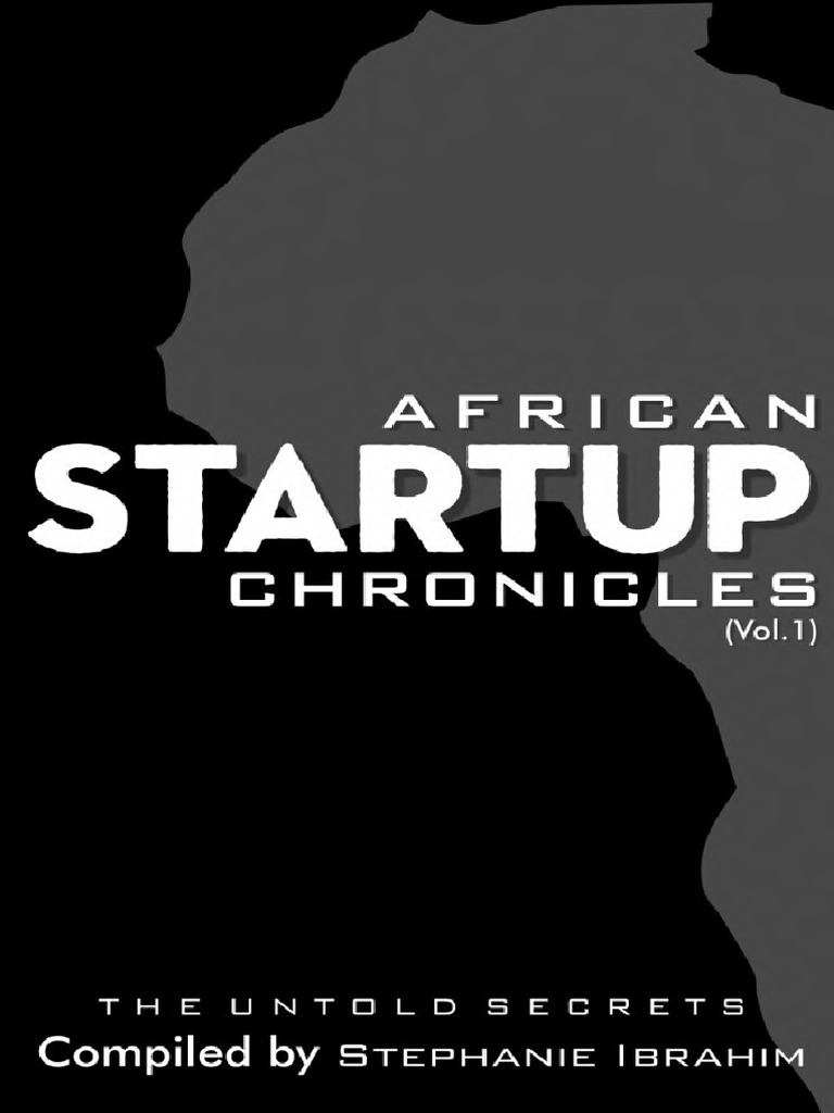 African Startup Chronicles (Vol.1) - Stephanie Ibrahim-750 | PDF | Hope ...