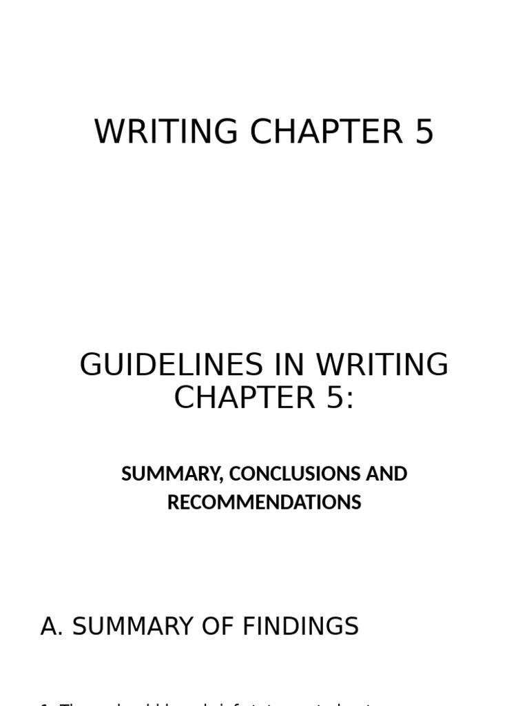 Chapter 5 Writing Guidelines: Summary, Conclusions, Recommendations ...