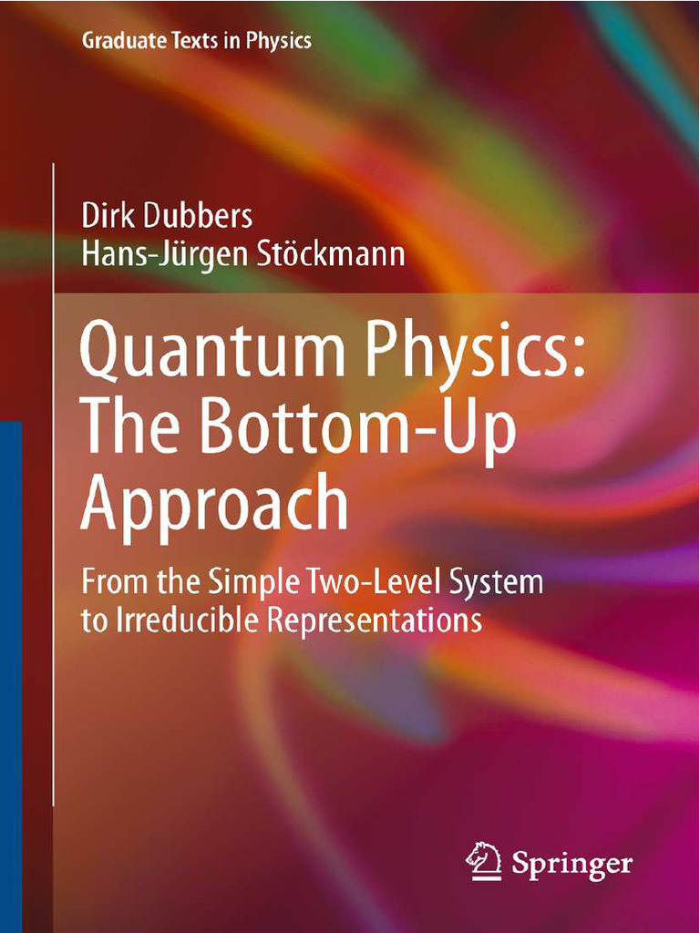 Quantum Physics - The Bottom-Up Approach - From The Simple Two-Level ...