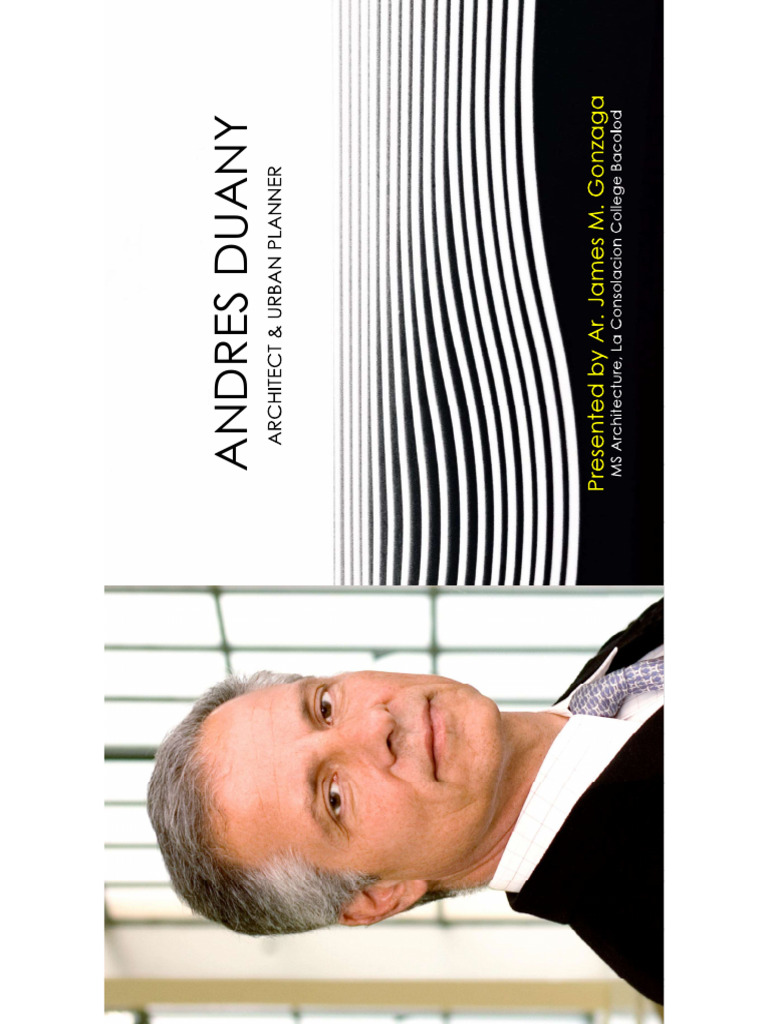 Andrés Duany: Architect of New Urbanism | PDF