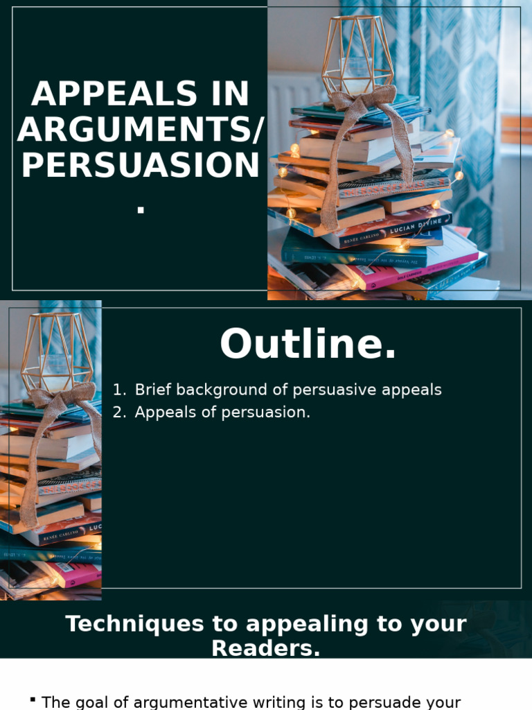 Logical Appeals in Persuasive Writing | PDF | Logic | Reason