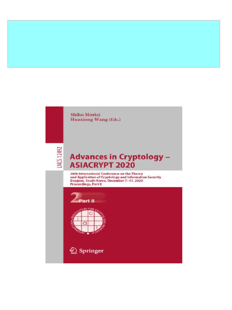 Download Complete Advances in Cryptology ASIACRYPT 2020 26th ... Download Complete Advances in Cryptology ASIACRYPT 2020 26th ...