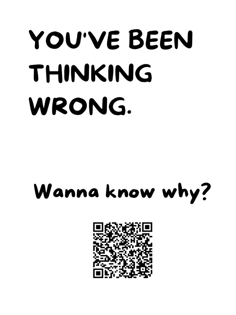 You've Been Thinking Wrong. | PDF