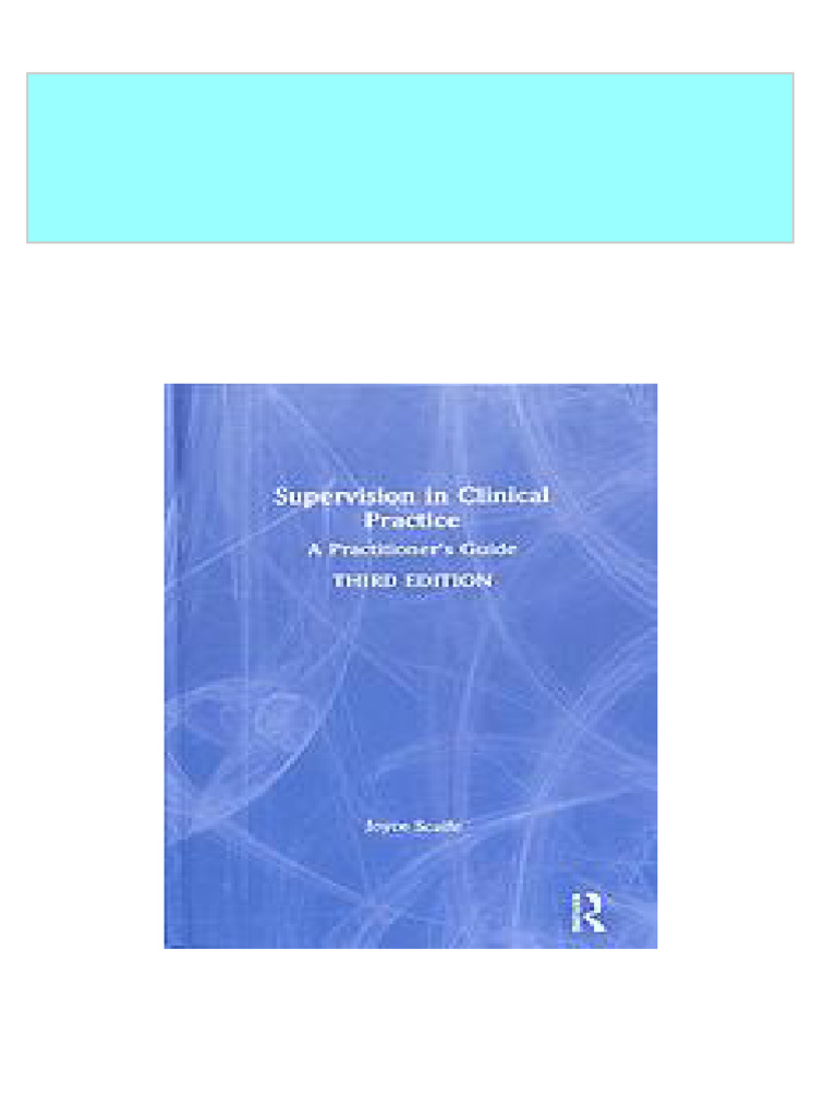 Supervision in Clinical Practice A Practitioner s Guide Scaife 2024 ... Supervision in Clinical Practice A Practitioner s Guide Scaife 2024 ...