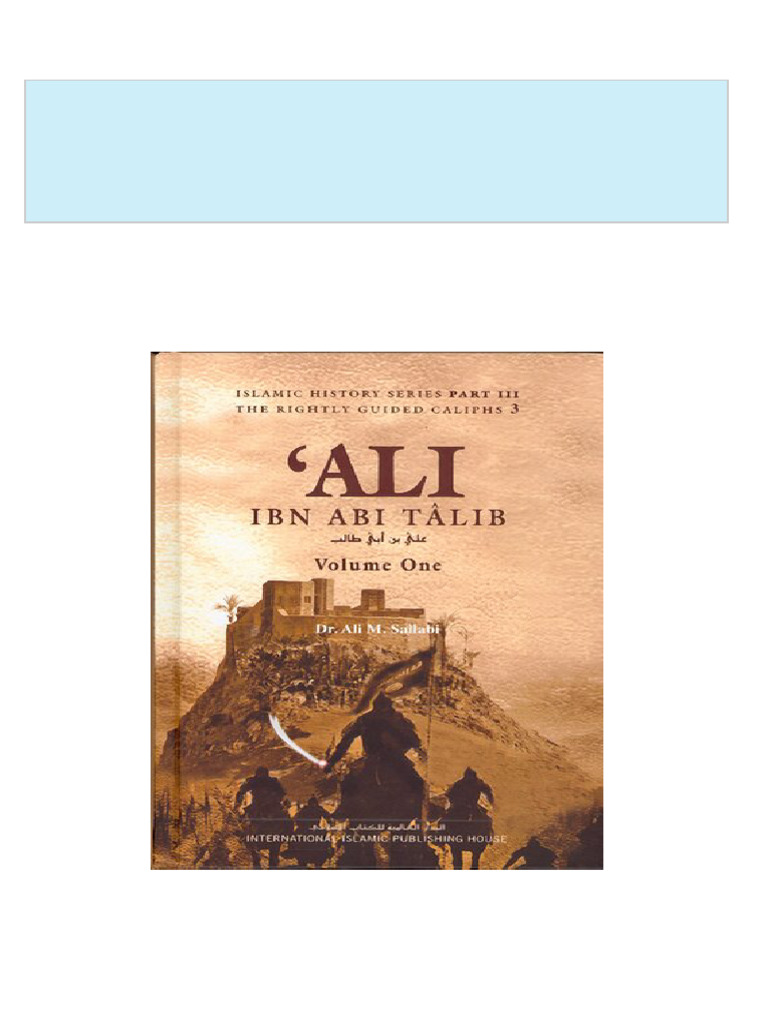 PDF Ali Ibn Abi Talib Vol 1 1st Edition Dr. Ali M. Sallabi download | PDF | Ali | Muhammad