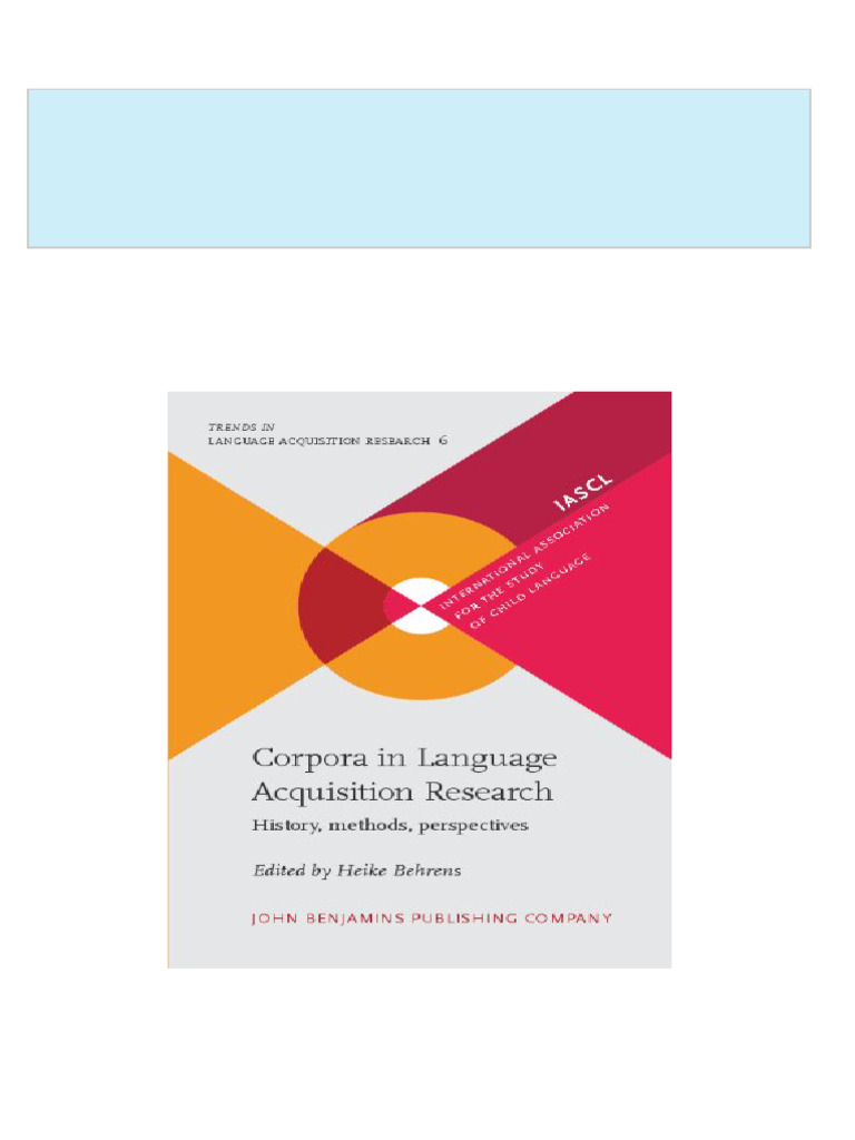 Download Full Corpora In Language Acquisition Research History Methods Perspectives Trends In