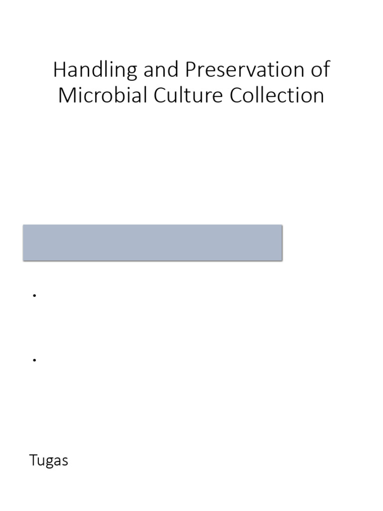 2024 - Handling and Preservation of Microbial Culture Collection | PDF ...