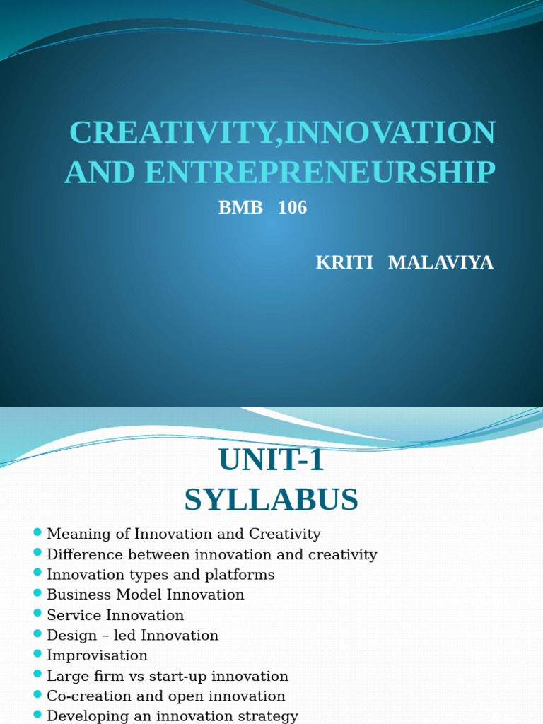 Creativity,Innovation and Entrepreneurship Part 1 | PDF | Innovation ...