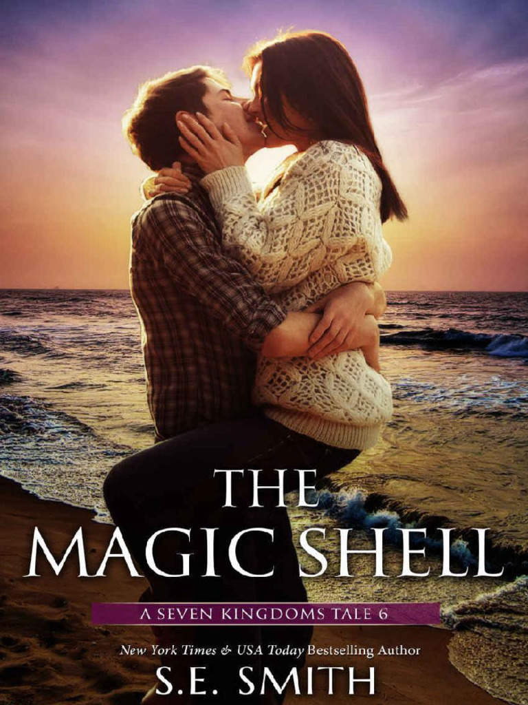 06 - The Magic Shell - S.E. Smith | PDF