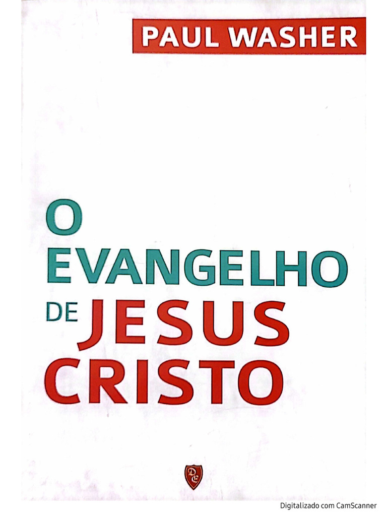O Evangelho de Jesus Cristo - Paul Washer | PDF