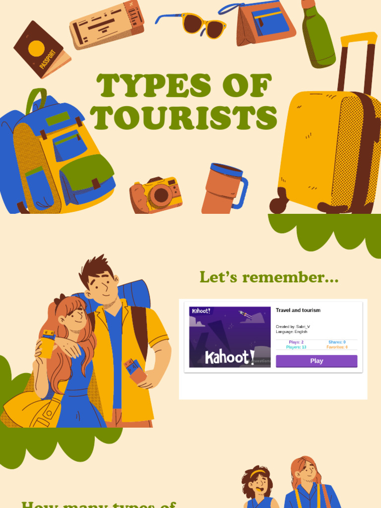 Classes 18 and 19 - Types of Tourists (October 16th and 23rd ...